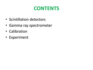 STUDY OF LINEARITY OF GAMMA RAY SPECTROMETER | PPTX