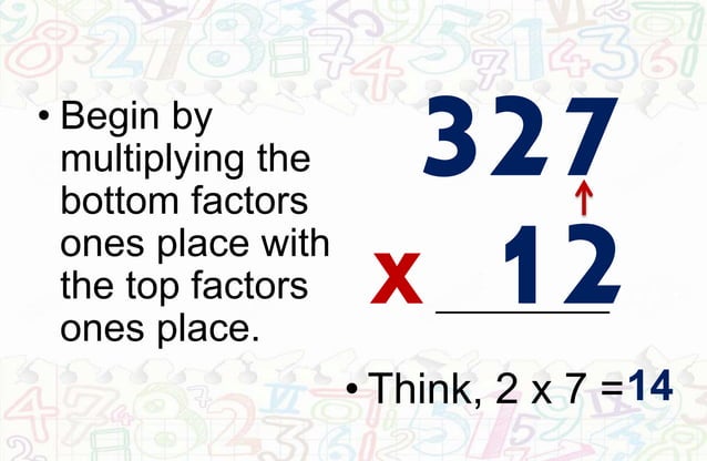 Multiplying 2 to 3 multiplicand by 2-digit multiplier | PPT