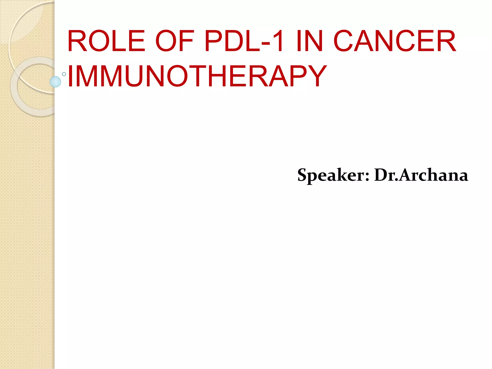 PD-L1 ROLE IN CANCER IMMUNOTHERAPY | PPTX