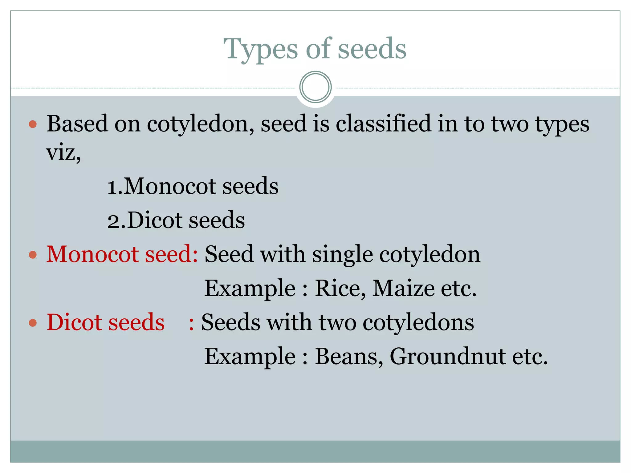 TYPES OF FLOWERS, FRUITS,DICOT AND MONOCOT SEEDS | PPTX