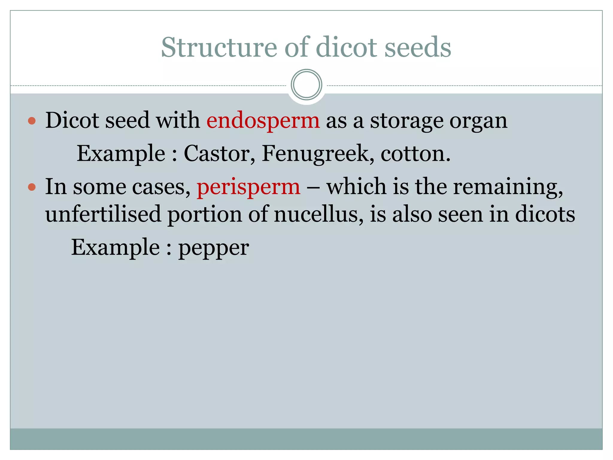 TYPES OF FLOWERS, FRUITS,DICOT AND MONOCOT SEEDS | PPTX