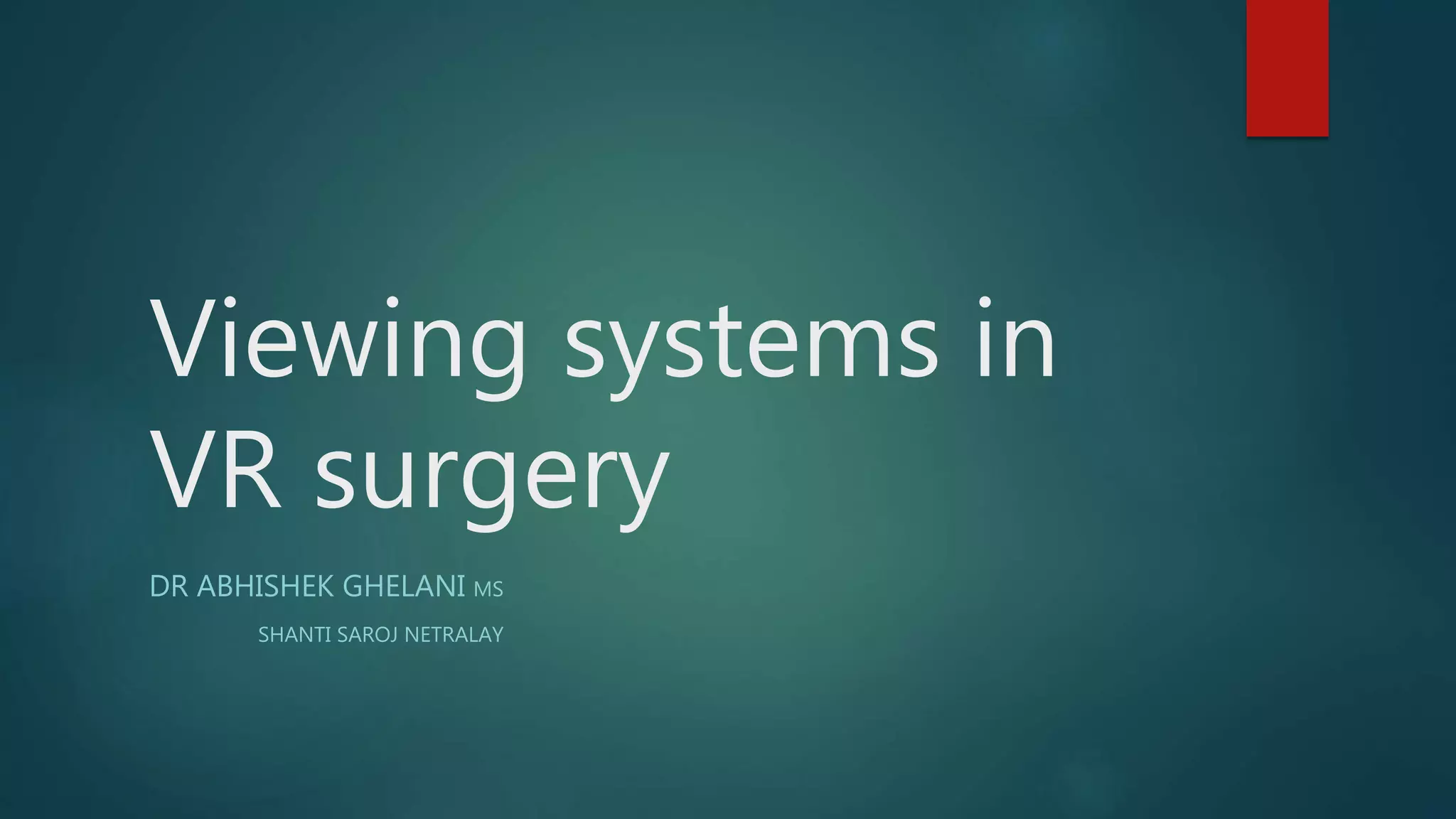 viewing systems in vitrectomy | PPTX