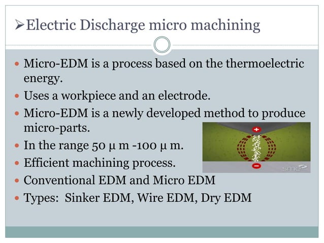 Micro machining and classification, and Electro chemical micro ...