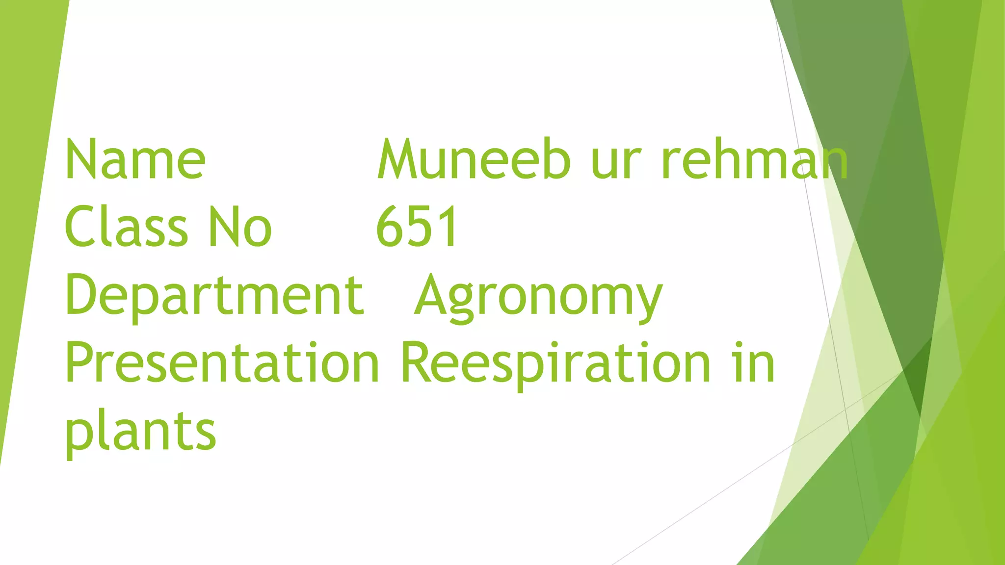 Respiration and it's types in plants | PPT