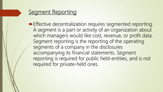 Segment reporting Decentralization &Balance scorecard | PPTX