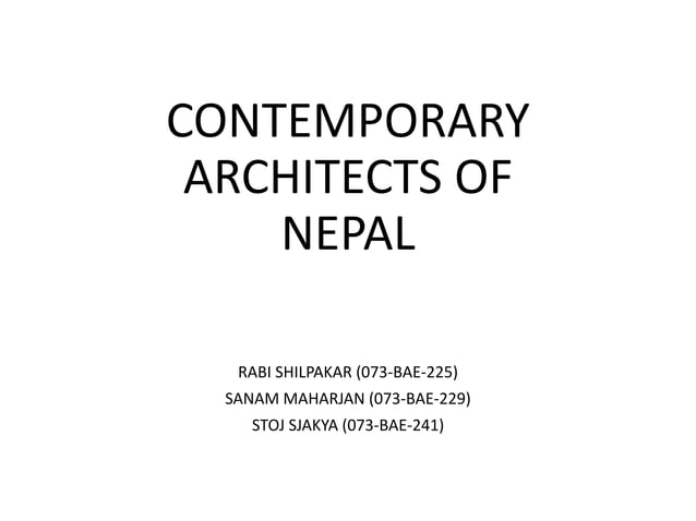 Contemporary Architects Of Nepal | PPTX