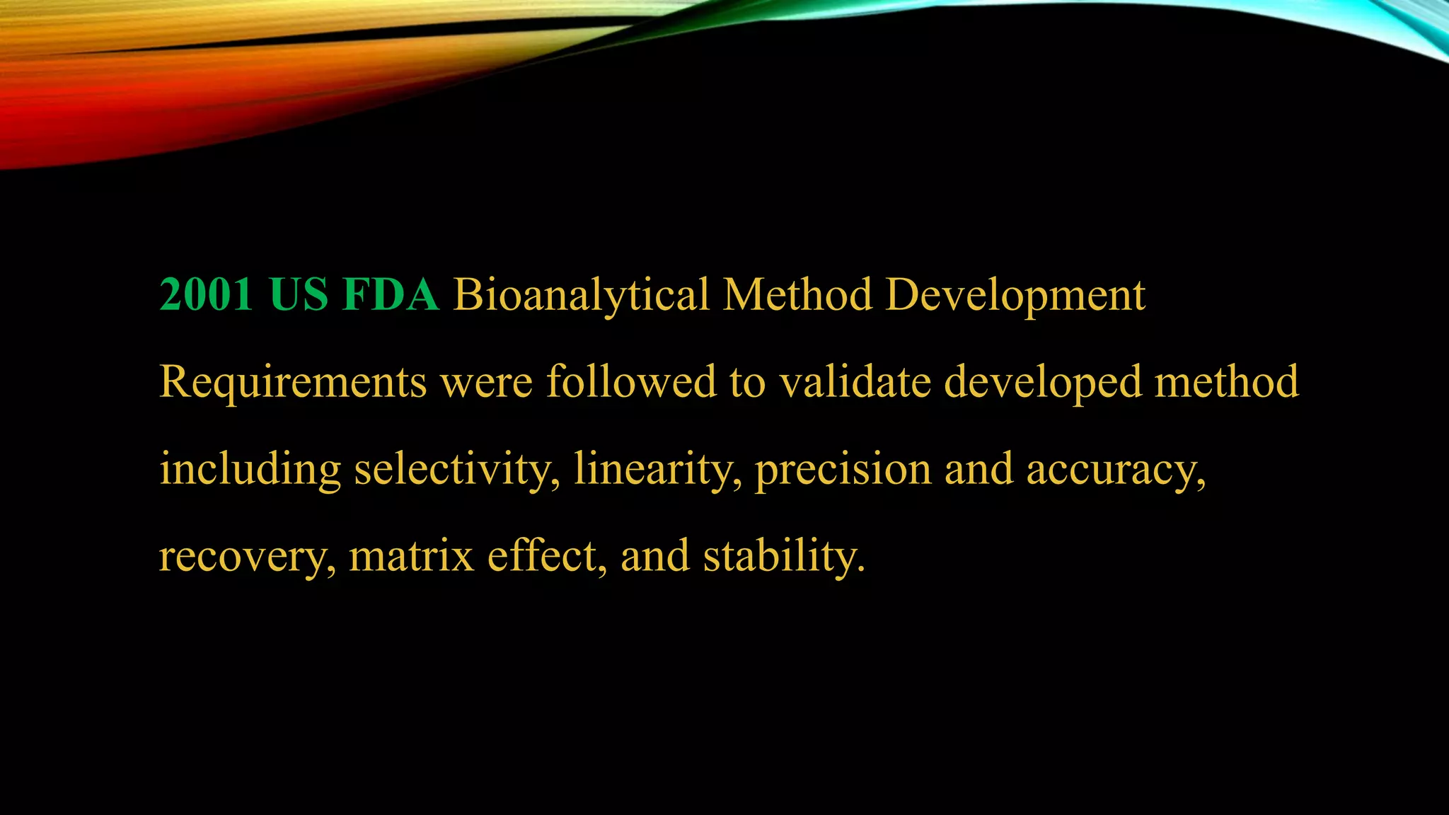 Bioanalytical method development and validation . | PPTX