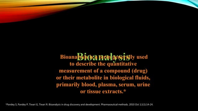 Bioanalytical method development and validation . | PPTX