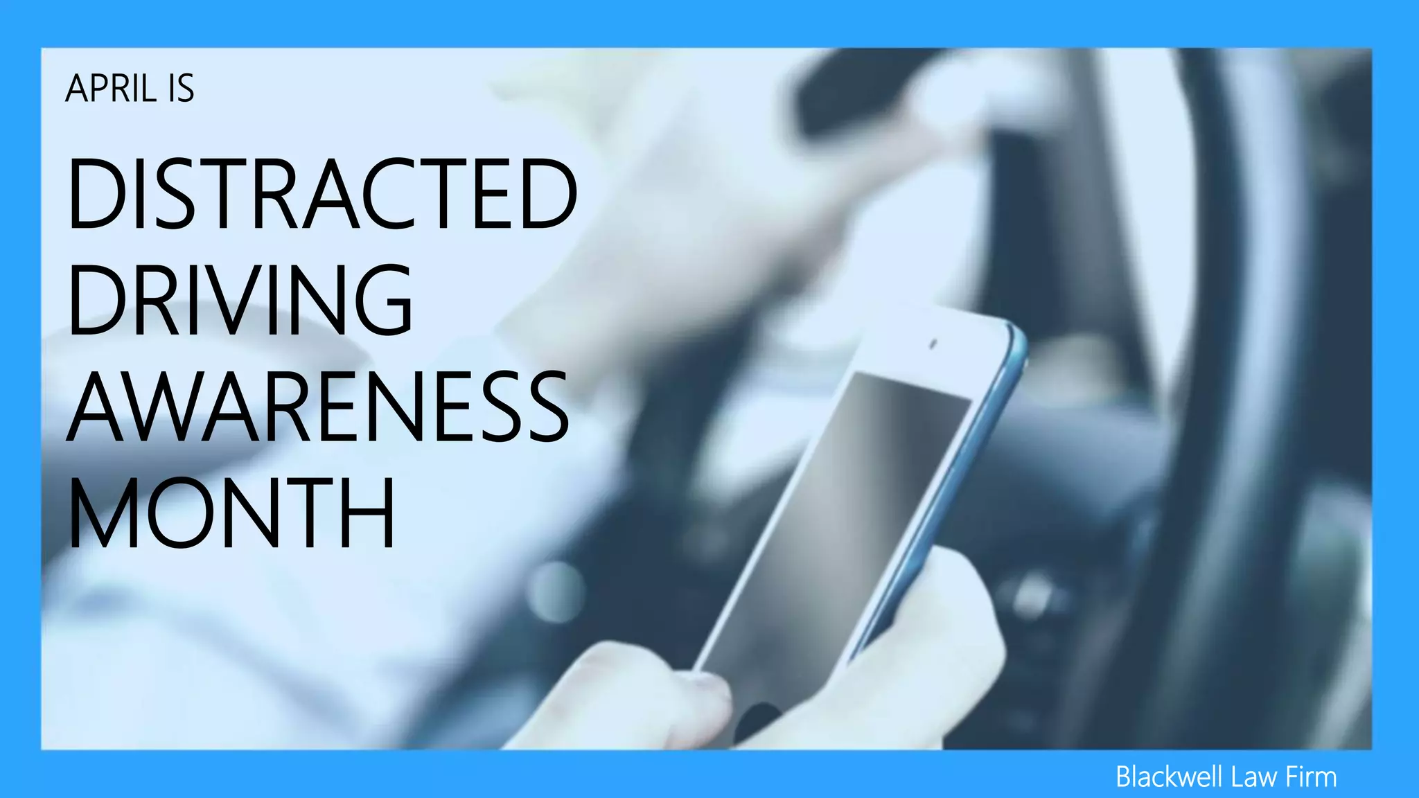 Distracted Driving Awareness Month | PPTX