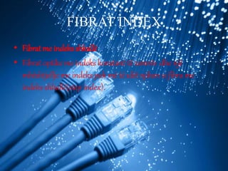 Fibrat Optike - projekt | PPTX