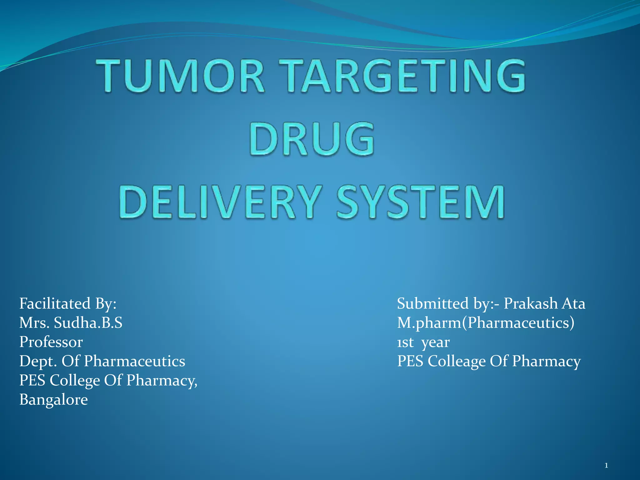 TUMOR TARGETING DRUG DELIVERY | PPTX