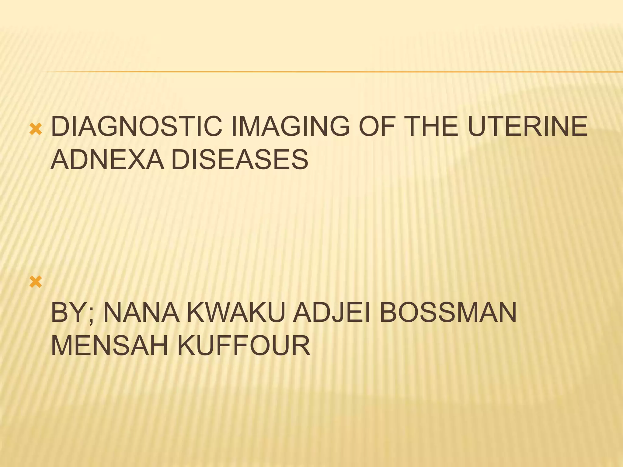 uterine adnexa diseases | PPT