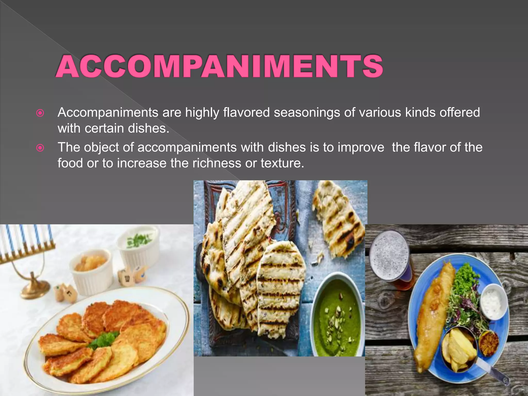 GARNISH AND ACCOMPANIMENTS | PPTX | Cooking | Food & Drink