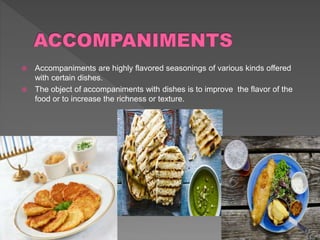 GARNISH AND ACCOMPANIMENTS | PPTX | Cooking | Food & Drink