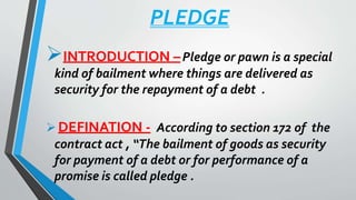 Bailment & Pledge | PPTX