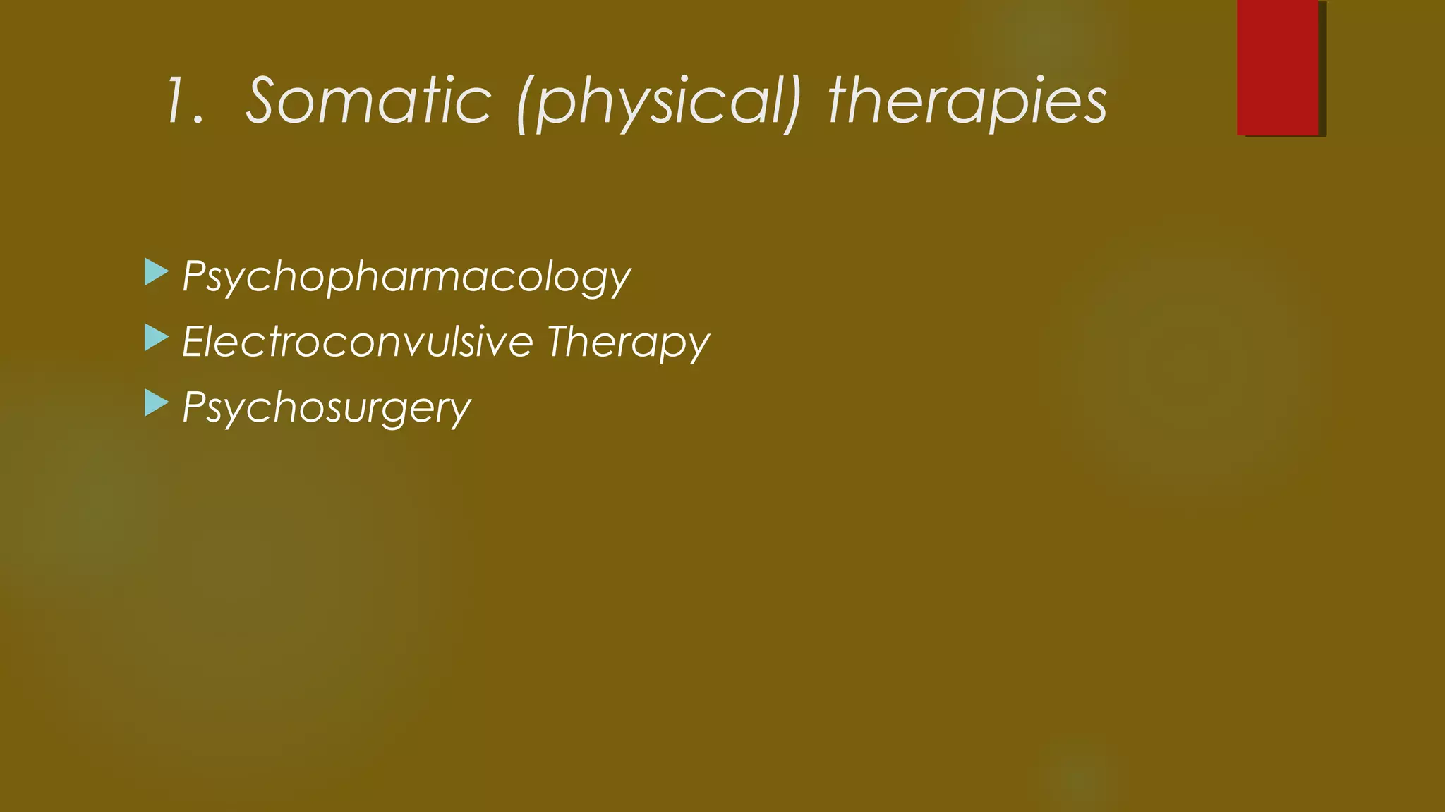 Therapeutic modalities in psychiatry | PPT