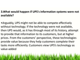 UPS COMPETES GLOBALLY WITH INFORMATION TECHNOLOGY | PPTX