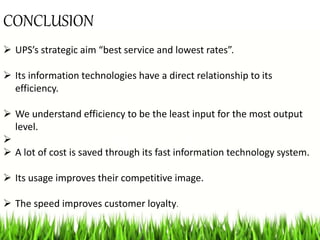 UPS COMPETES GLOBALLY WITH INFORMATION TECHNOLOGY | PPTX