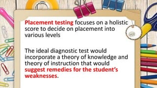 Placement and Achievement Test | PPTX