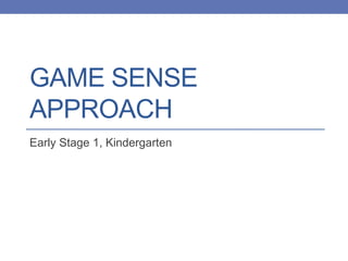 Game Sense Approach | PPT