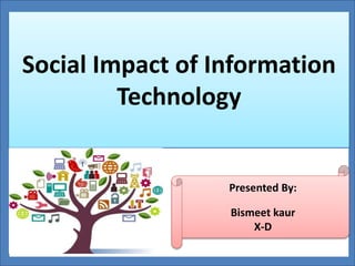 Social Impact of Information Technology | PPTX