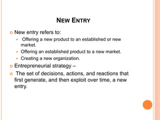 Entry Strategy for New Entry Exploitation | PPTX