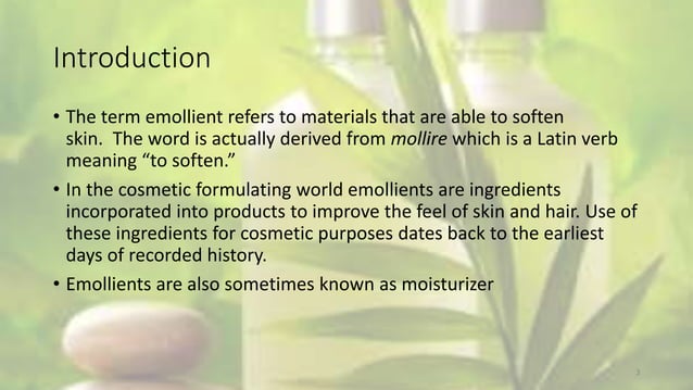 Emollients in cosmetics | PPTX | Skin Care | Beauty