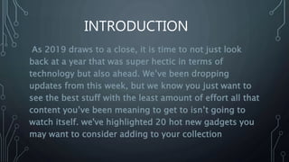 Top 20 New Technology 2019 Gadgets | PPT