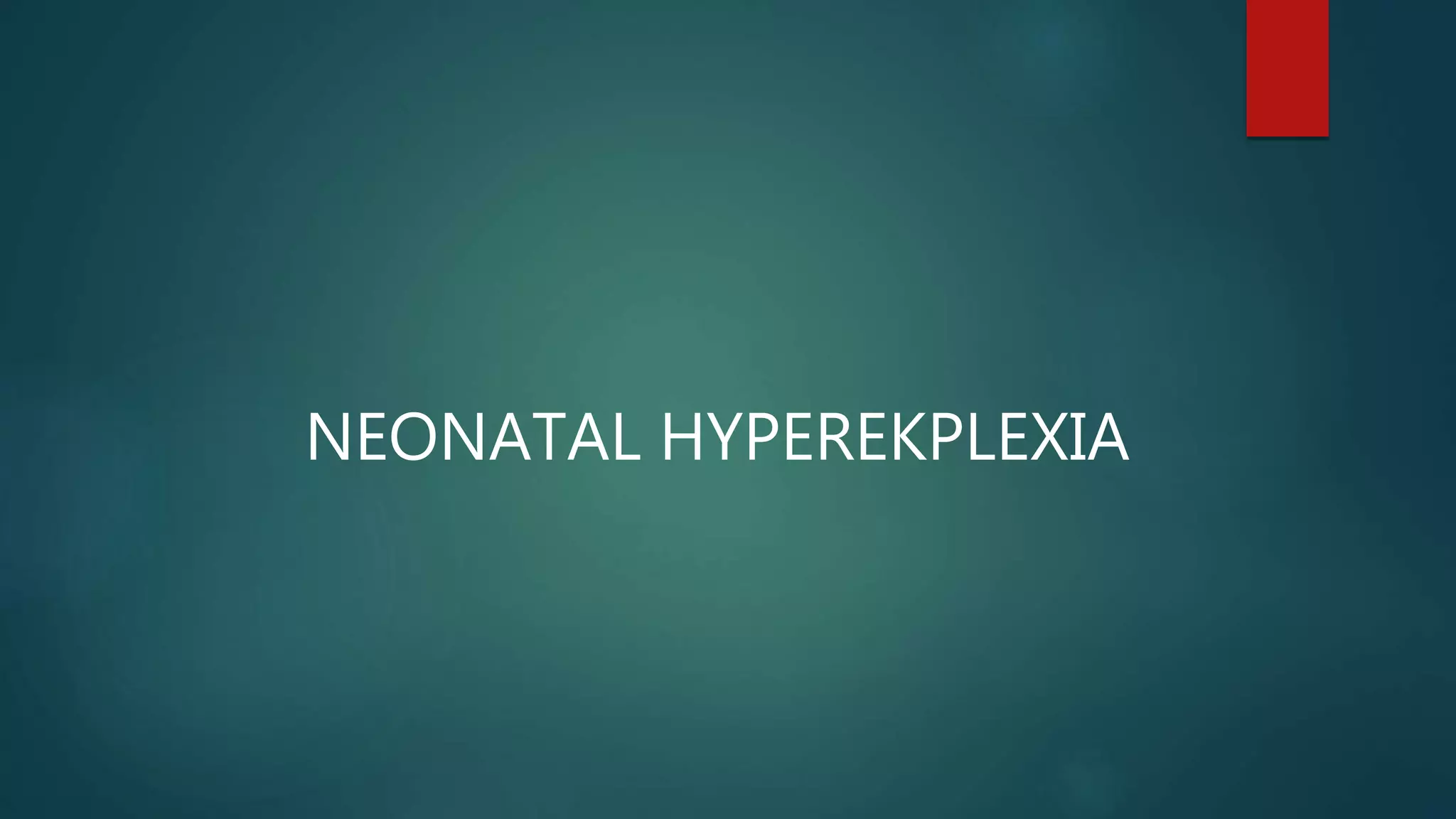 Benign abnormal movements in neonate | PPTX