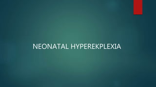 Benign abnormal movements in neonate | PPTX