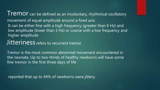 Benign abnormal movements in neonate | PPTX