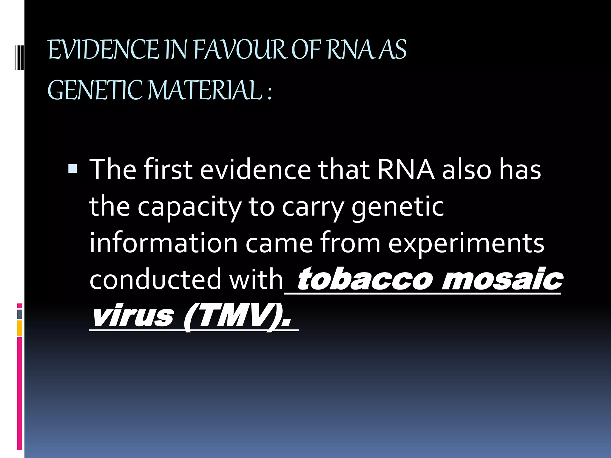RNA AS GENETIC MATERIAL | PPTX