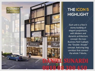 Ruko Mewah Icon Business Park 5 - BSD City | PDF