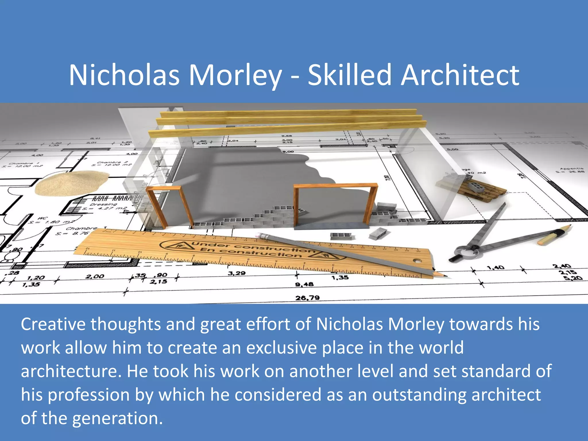 Architect Firm-Nicholas Morley | PDF