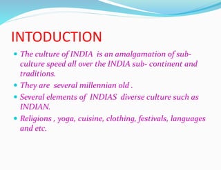 INDIAN CULTURE | PPTX
