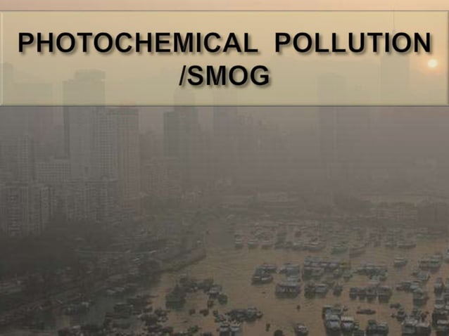 THERMAL & PHOTOCHEMICAL POLLUTION | PPTX