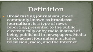 Broadcast Journalism | PPTX