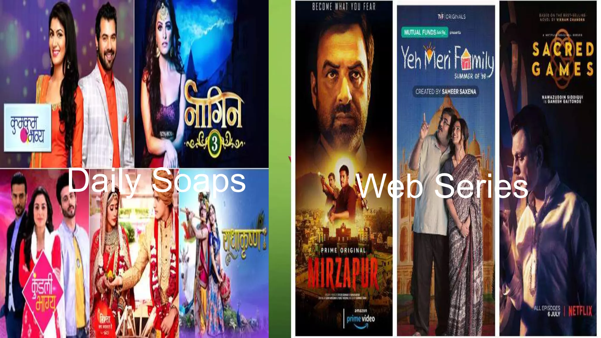 Daily soaps Vs Web Series | PPTX
