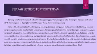 Sejarah Benteng Fort Rotterdam | PPTX