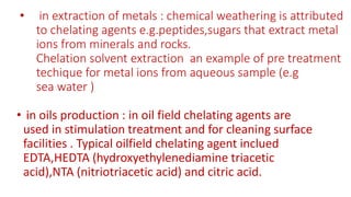 Chelating agents and it's application | PPTX