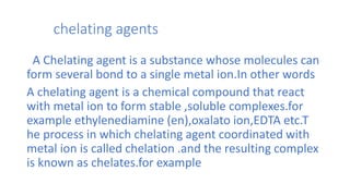 Chelating agents and it's application | PPT