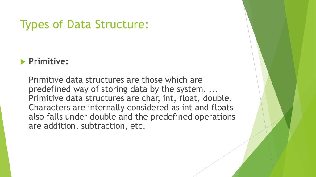 Data structure and its types.