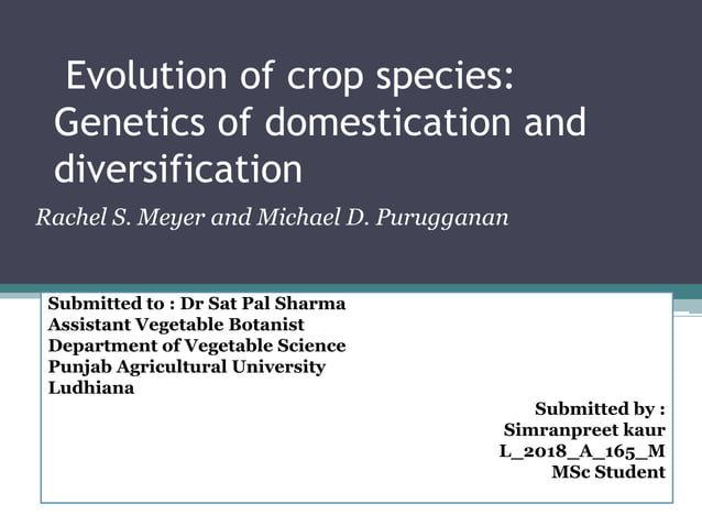 Evolution of crop species: Genetics of domestication and ...