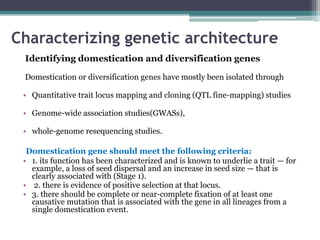Evolution of crop species: Genetics of domestication and ...