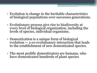 Evolution of crop species: Genetics of domestication and ...