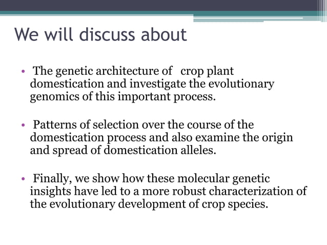 Evolution of crop species: Genetics of domestication and ...