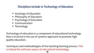 Technology in Education and Technology of Education | PPTX