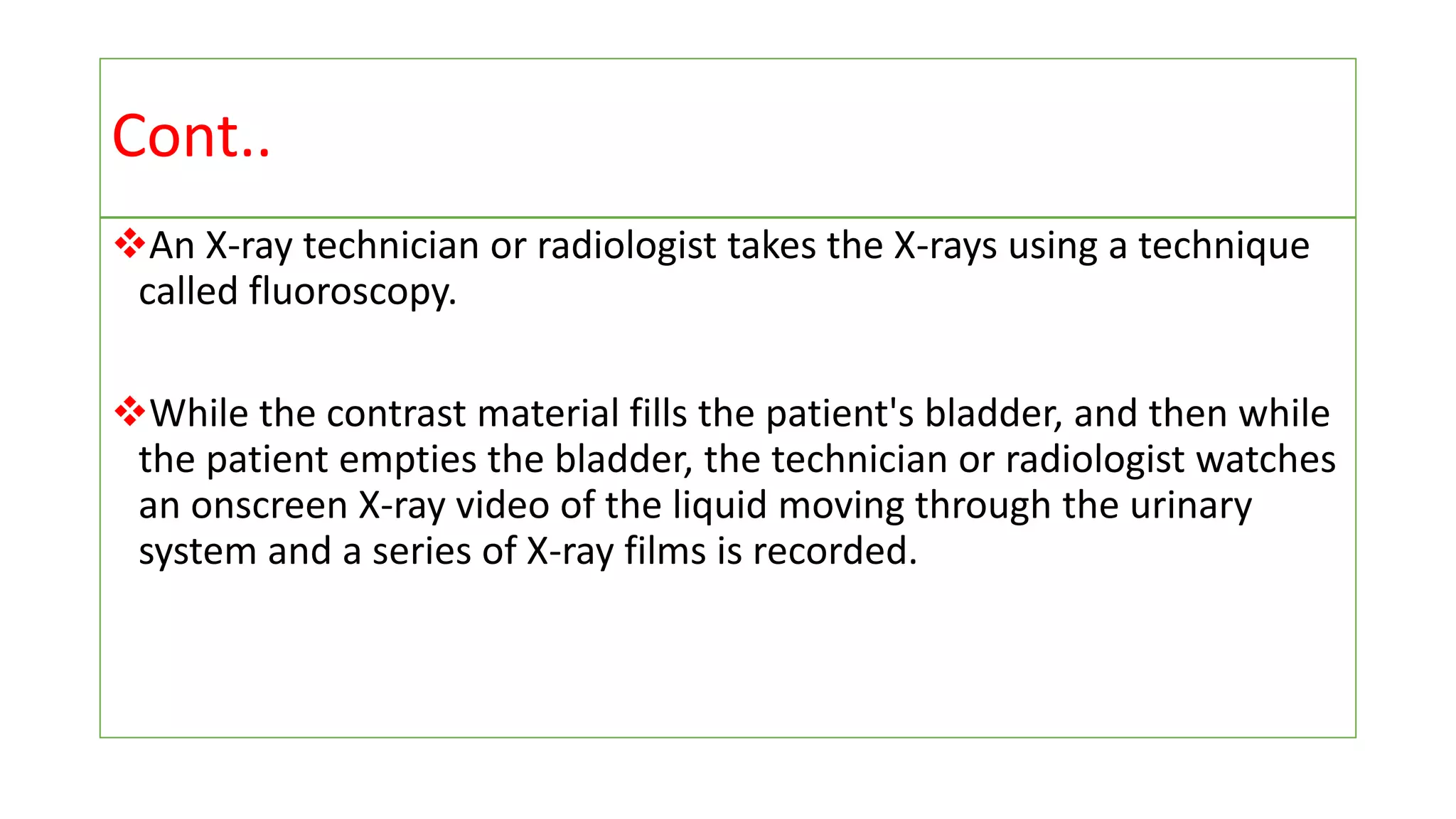 Voiding Cystourethrogram (VCUG) | PPTX
