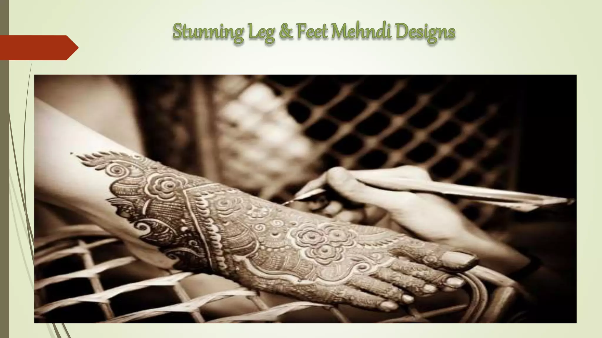 Latest Mehndi Designs For The Festive Season | PPTX
