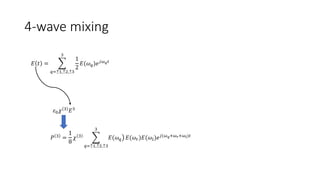 4-Wave Mixing | PPTX
